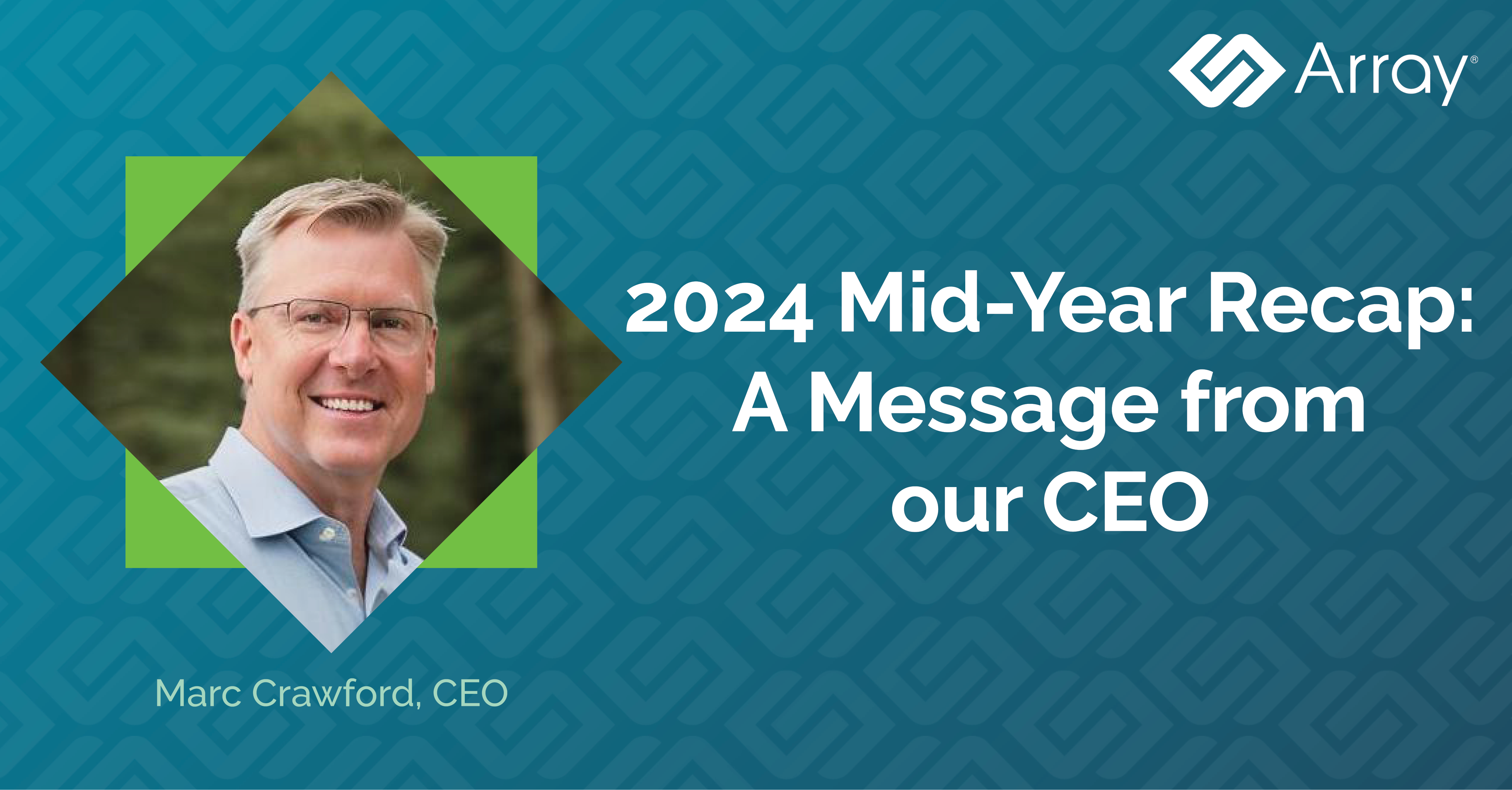 2024 Mid-Year Recap: A Message from our CEO