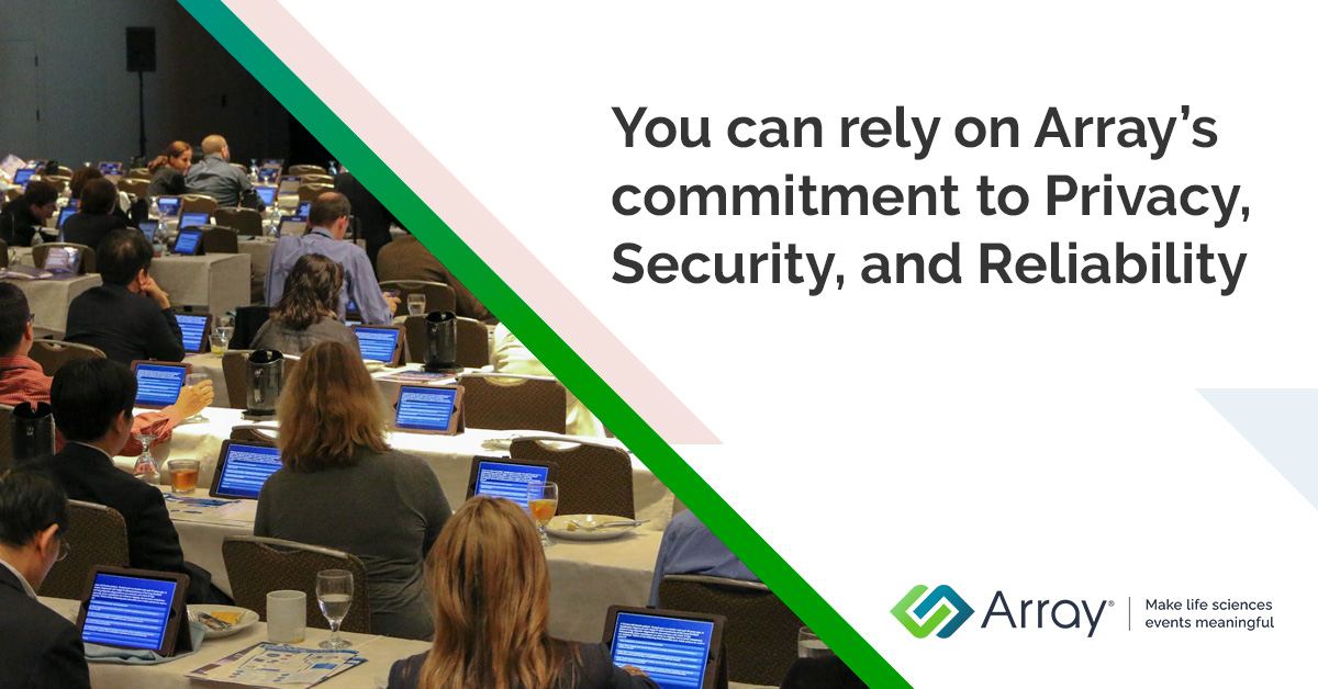 Privacy Security Reliability | Content Engagement Solution | Array